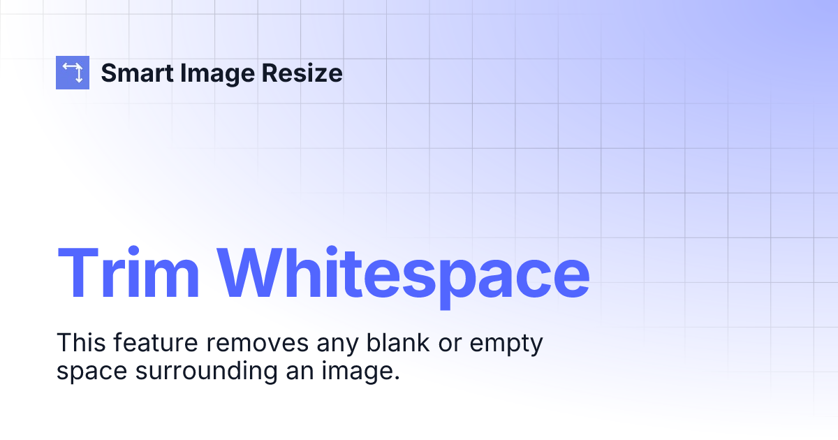 Trim Whitespace | Smart Image Resize